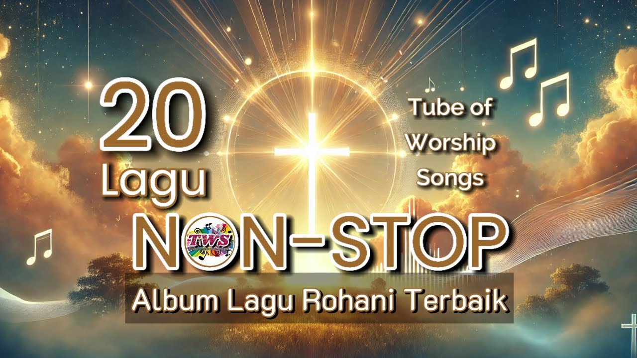 Album Lagu Rohani Terbaik 2025 – Kumpulan Lagu Rohani yang Menguatkan ...