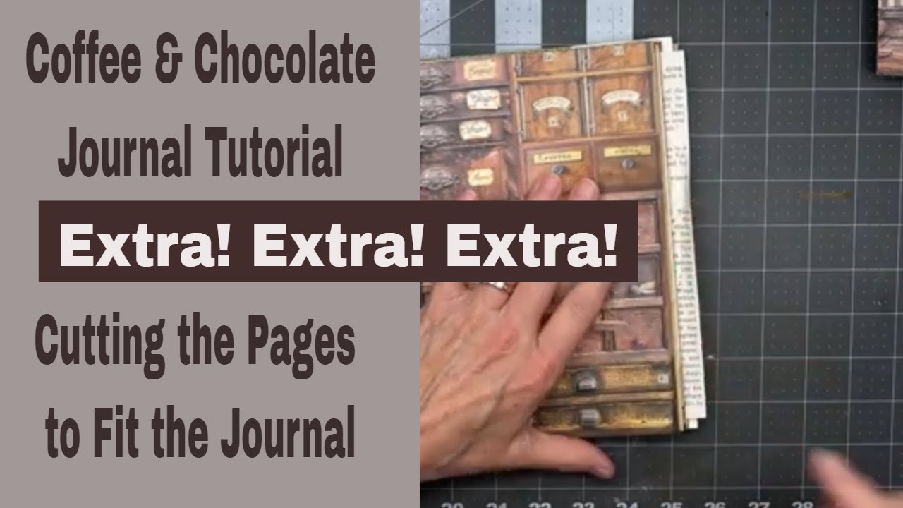Coffee & Chocolate Journal Tutorial - Extra - Cutting the Pages to Fit ...