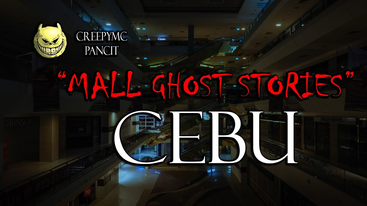 CEBU MALL GHOST STORIES - YouTube
