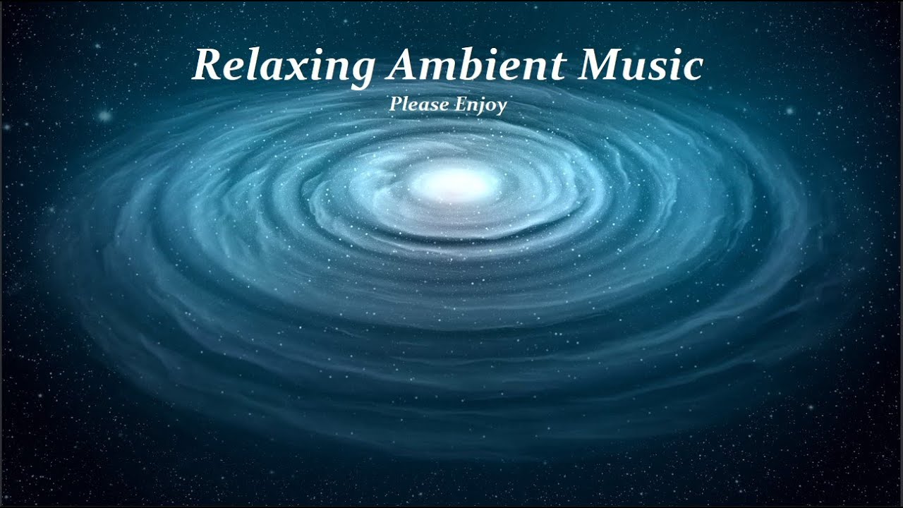 1 Hour Ambient Mix Ambient music music Calm Peaceful Relaxing Ambient ...