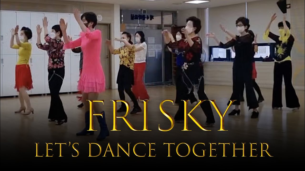 "Frisky" Line dance (Together.ver) / "프리스키" 함께 추는 라인댄스 / Improver - YouTube