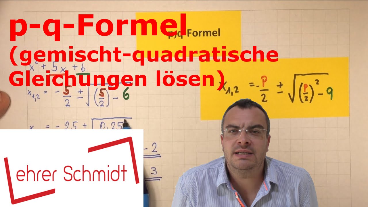 P-Q-Formel | gemischt-quadratische Gleichungen lösen | Mathematik ...