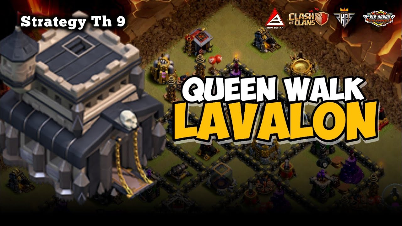 QUEEN WALK LAVALON TH 9 || COC INDONESIA - YouTube