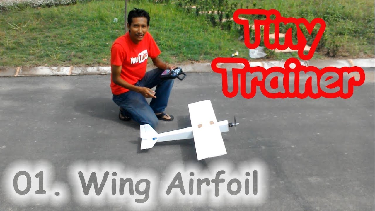 RC Plane - Tiny Trainer - 01. Wing Airfoil (Airfoil Sayap) - YouTube
