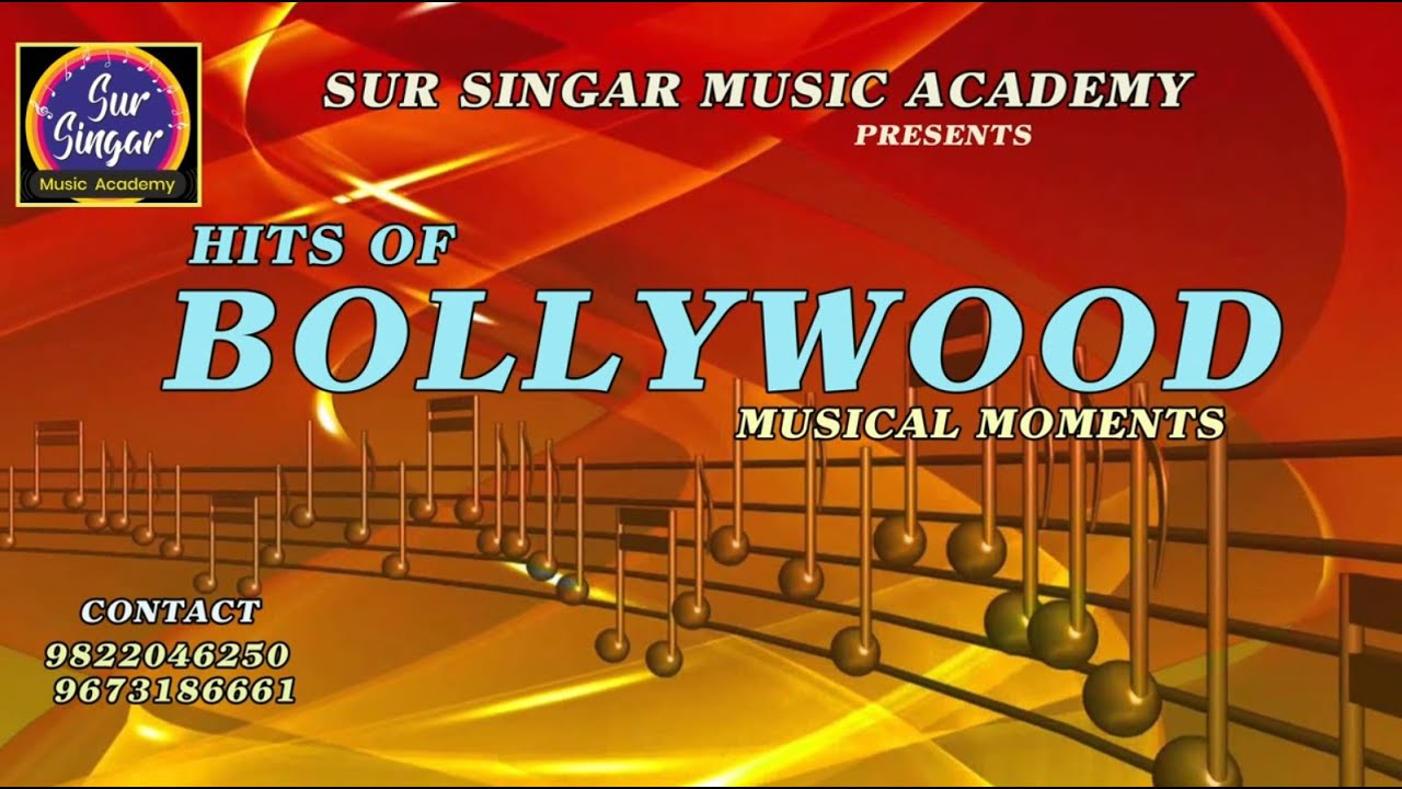 HITS OF BOLLYWOOD - Musical Moments | Sur Singar Music Academy - YouTube