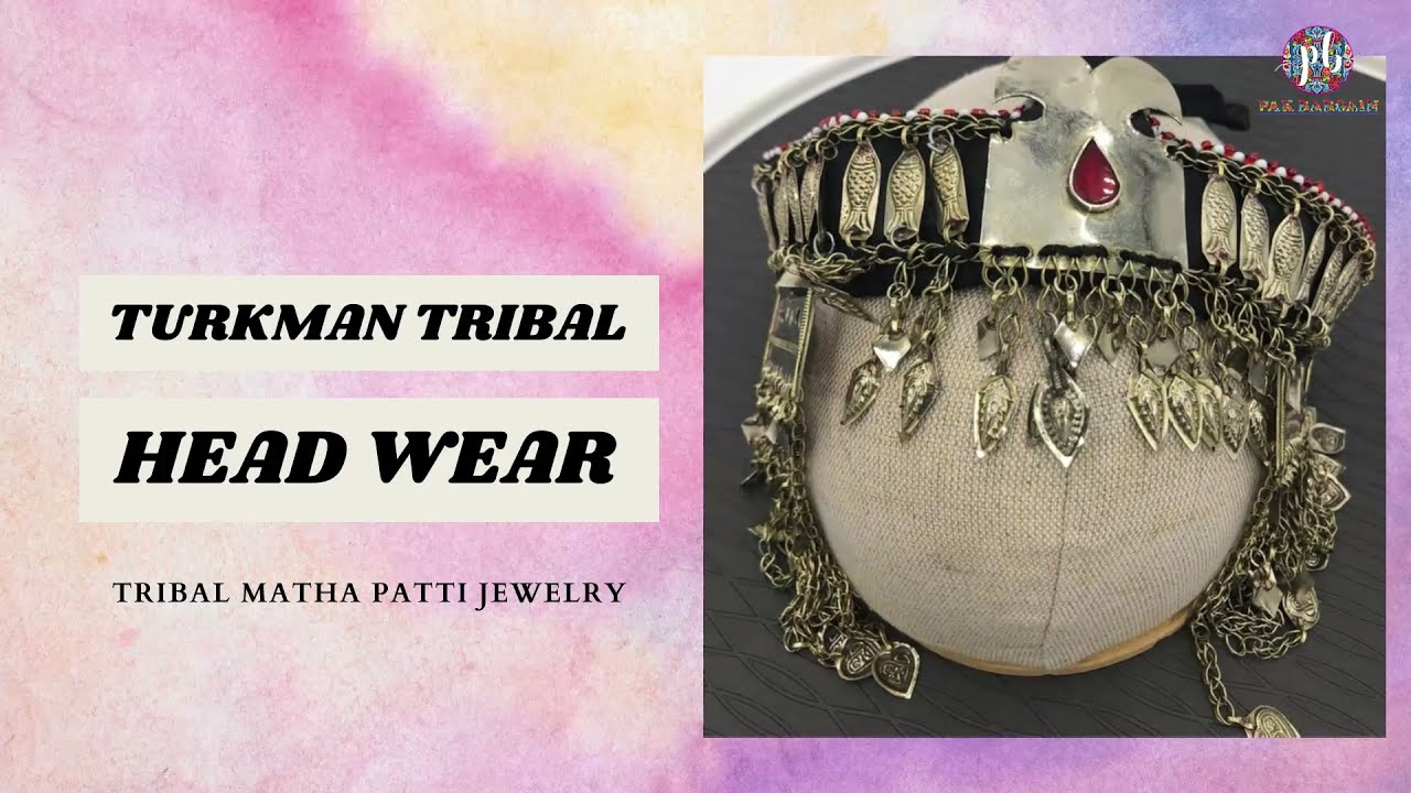 Turkman Tribal Head Wear, Turkmen Headpiece, Matha Patti - YouTube