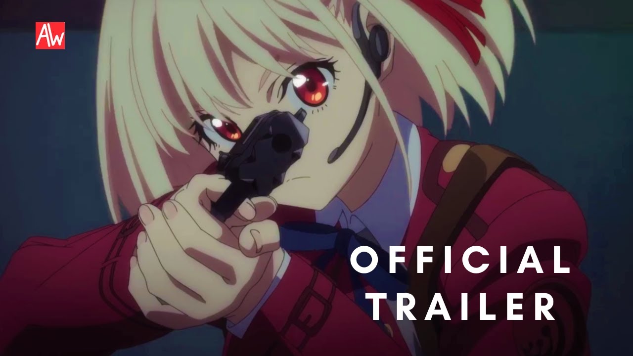 Lycoris Recoil Official Teaser Trailer - YouTube