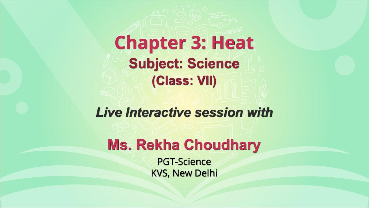 Live Interaction on PMeVIDYA : Chapter 3: Heat by Ms. Rekha Choudhary - YouTube