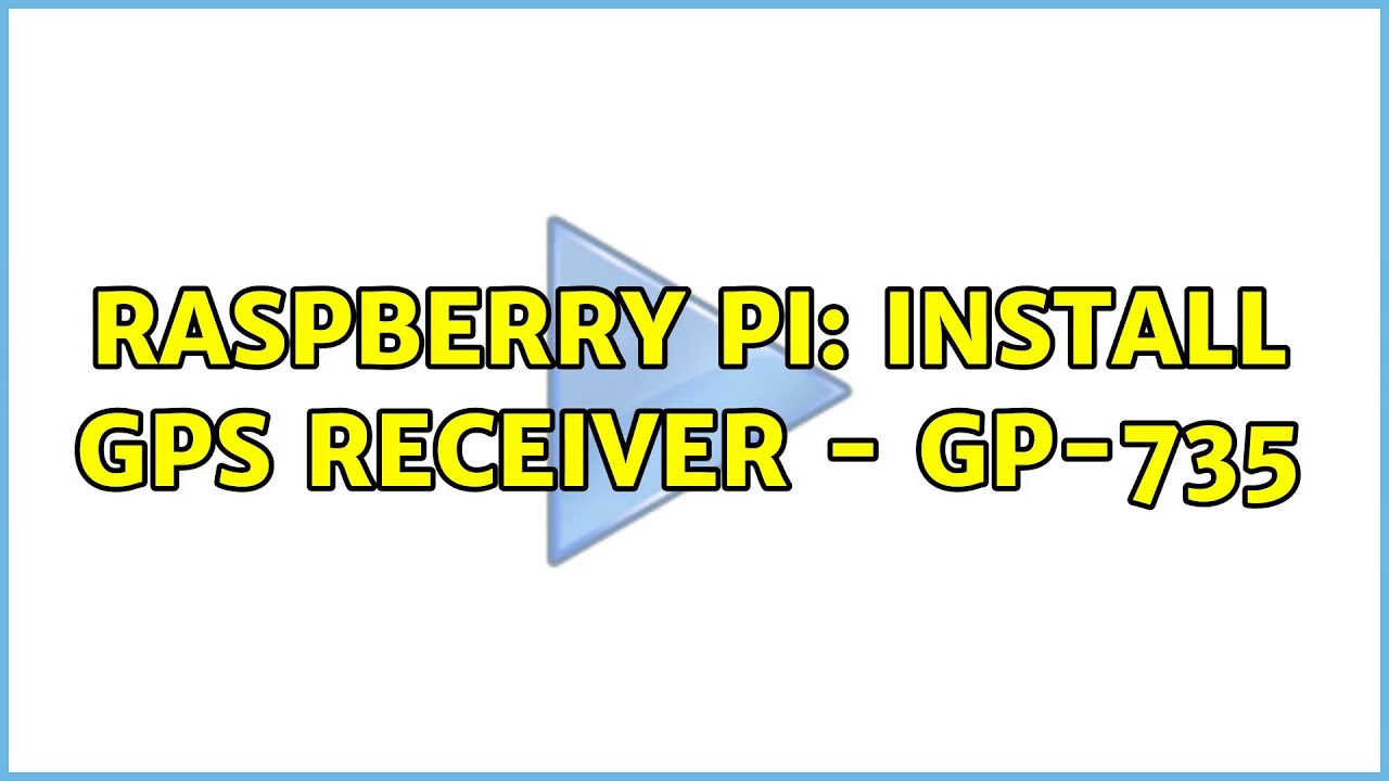 Raspberry Pi: Install GPS Receiver - GP-735 (2 Solutions!!) - YouTube