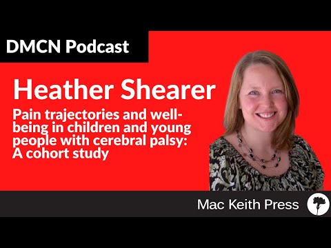 Pain trajectories and well-being in children & young people with CP: A cohort study | Shearer | DMCN