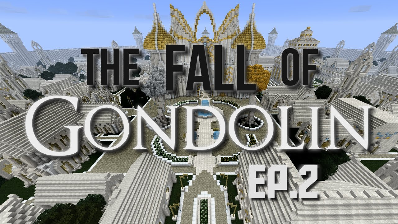 Minecraft - The Fall of Gondolin Ep.2 - YouTube