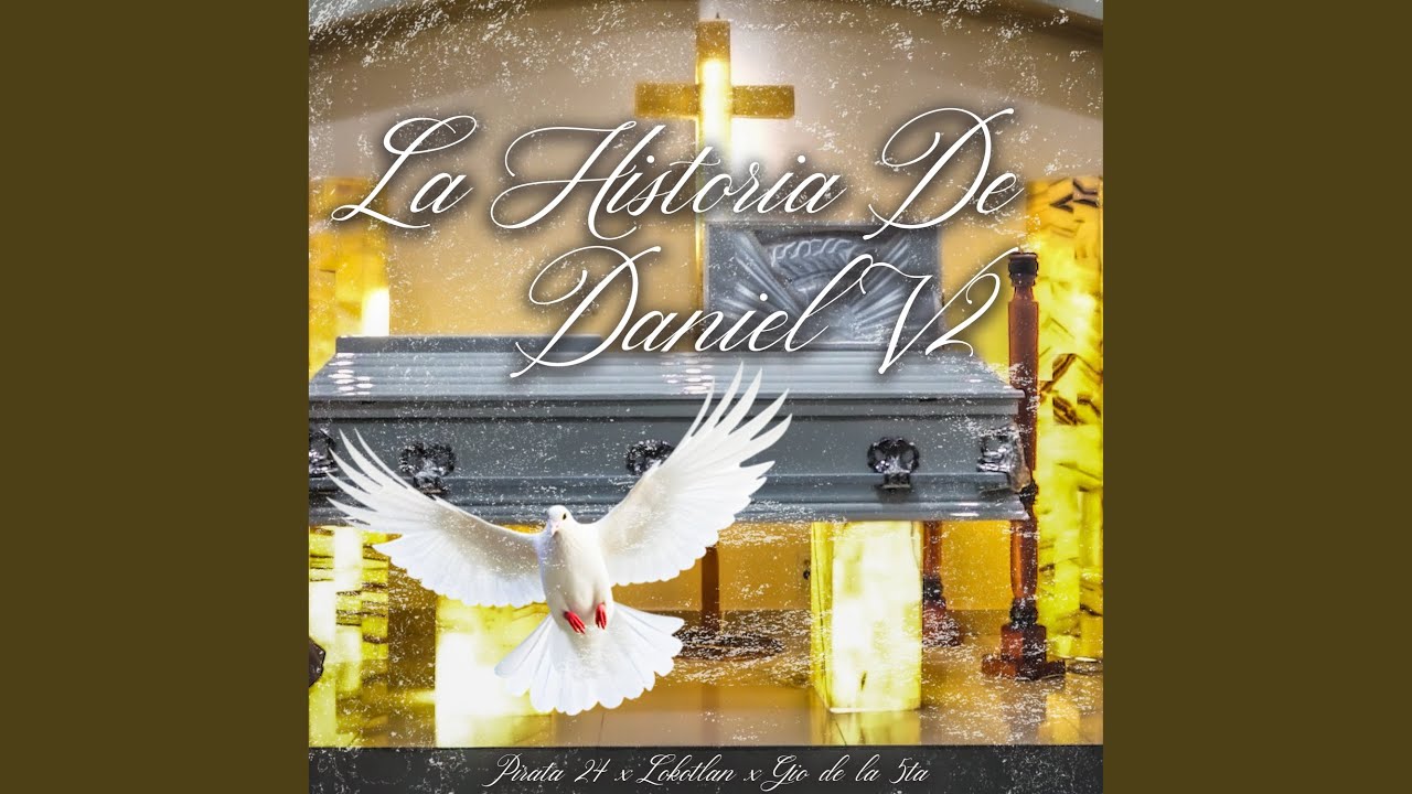 La Historia de Daniel V2 - YouTube