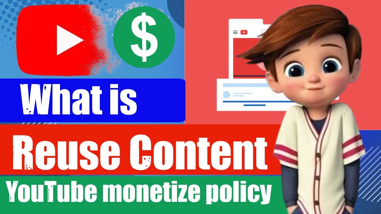 What is Re-use Content | YouTube Monetization Policy | YouTube Policy ...