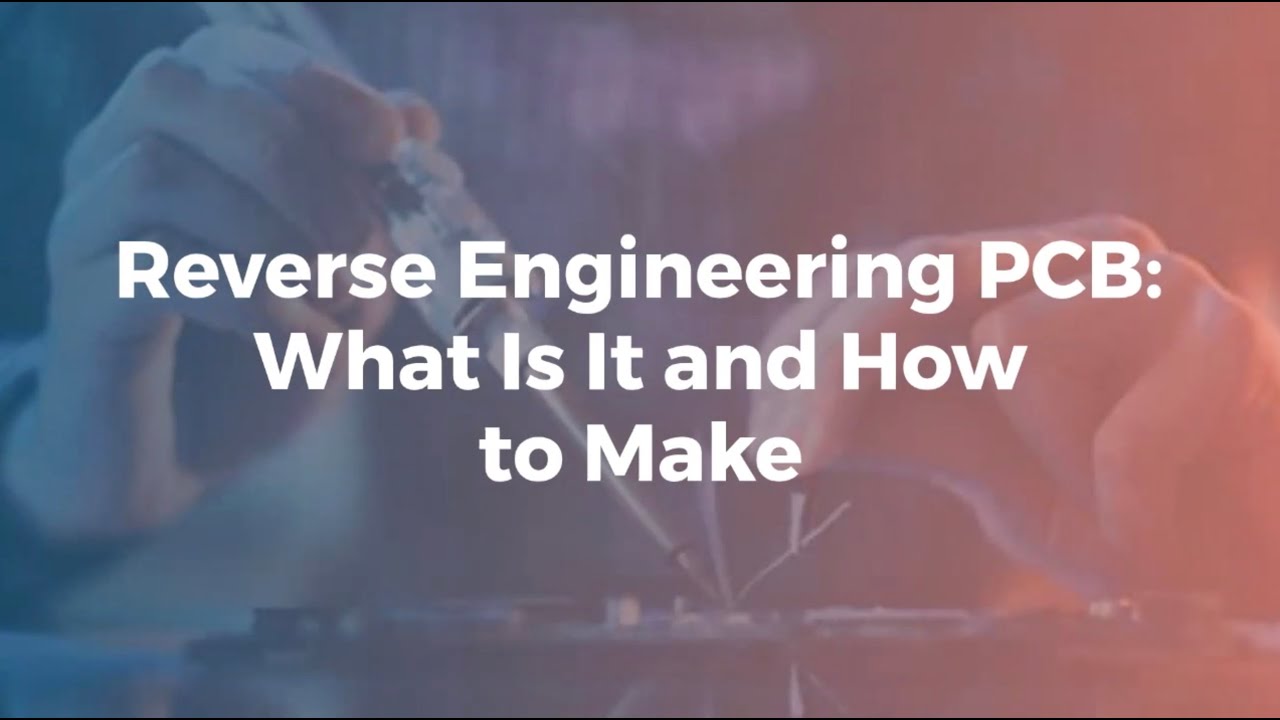 Reverse Engineering PCB: What Is It and How to Make - YouTube