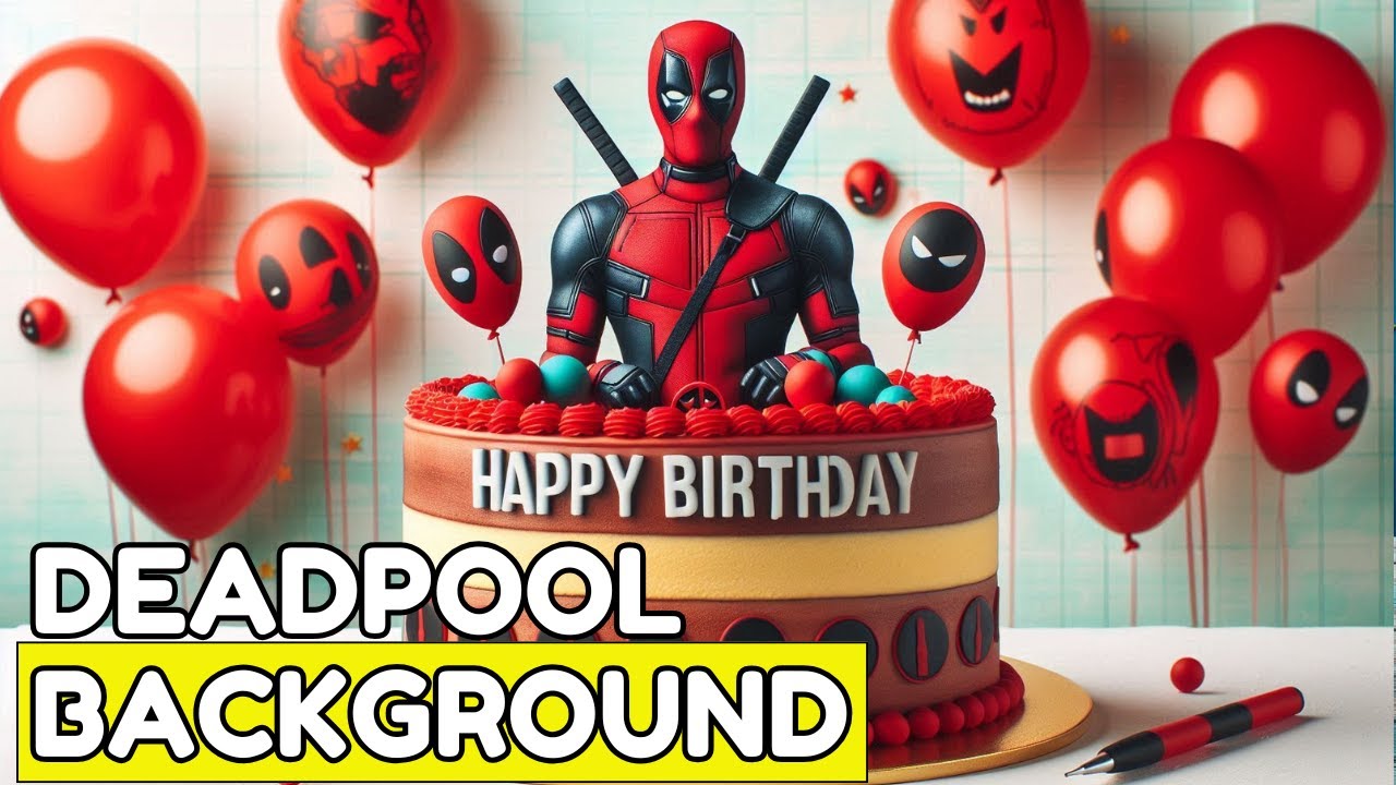 Deadpool Happy Birthday Background | 3 Hours, No Sound | Screensaver ...
