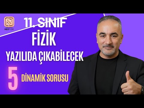 11. Sınıf Fizik | Dinamik Konu Yazılı Soruları | 5 Soru ile Hızlı Tekrar