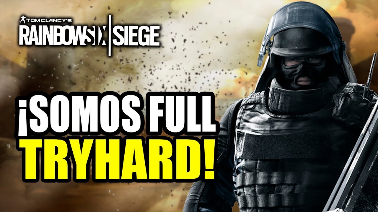 RAINBOW SIX SIEGE | ¡FULL TRYHARD! - GAMEPLAY ESPAÑOL | DRID - YouTube
