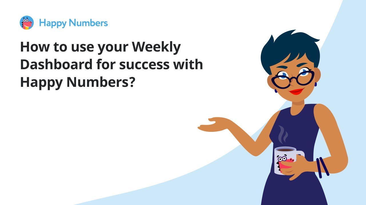 How to use your Weekly Dashboard for success with Happy Numbers? - YouTube