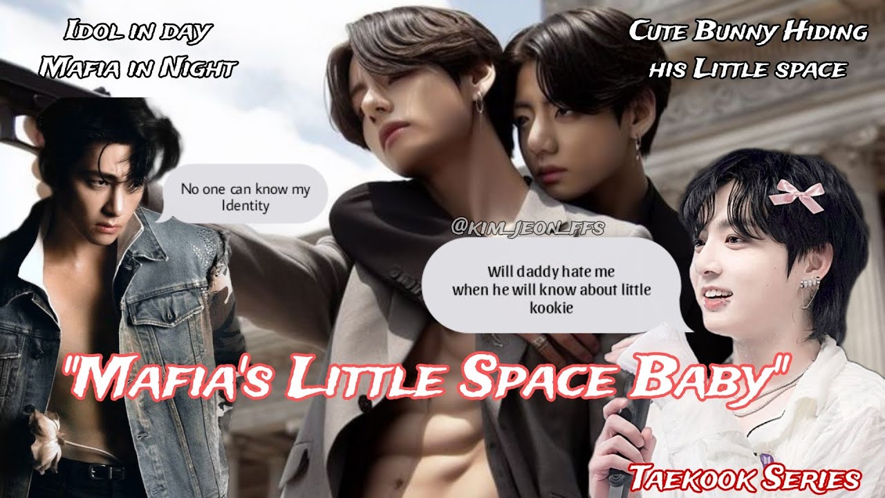 " Mafia's Little Space Baby " / Taekook Series Introduction - YouTube