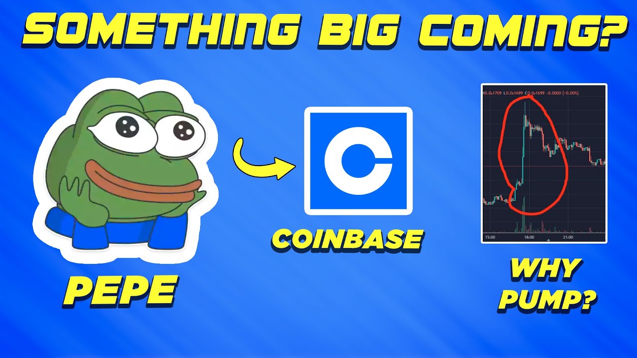 🚨Why Did Pepe Pump Last night? Something BIG Incoming? Coinbase Listing ...