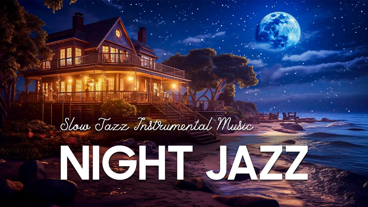 Calm Night Jazz - Smooth Slow Jazz Instrumental Music for Focus, Relief ...