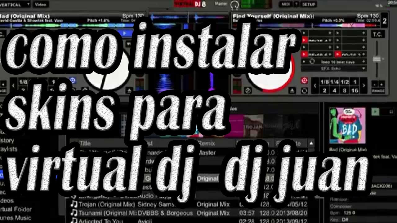 COMO INSTALAR SKINS PARA VIRTUAL DJ DJ JUAN - YouTube