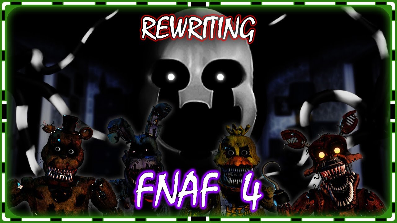Rewriting FNAF 4: Making a True Nightmare | FNAF Discussions - YouTube