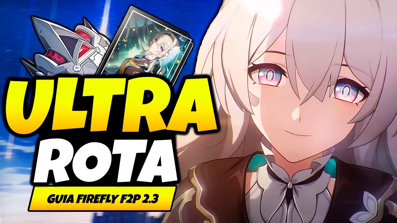 🔥FIREFLY, la NUEVA MEJOR DPS del JUEGO🔥 | Guia Firefly (Build, Conos ...