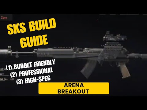 Arena Breakout SKS Build Guide – Budget-Friendly to High-Spec Builds ...