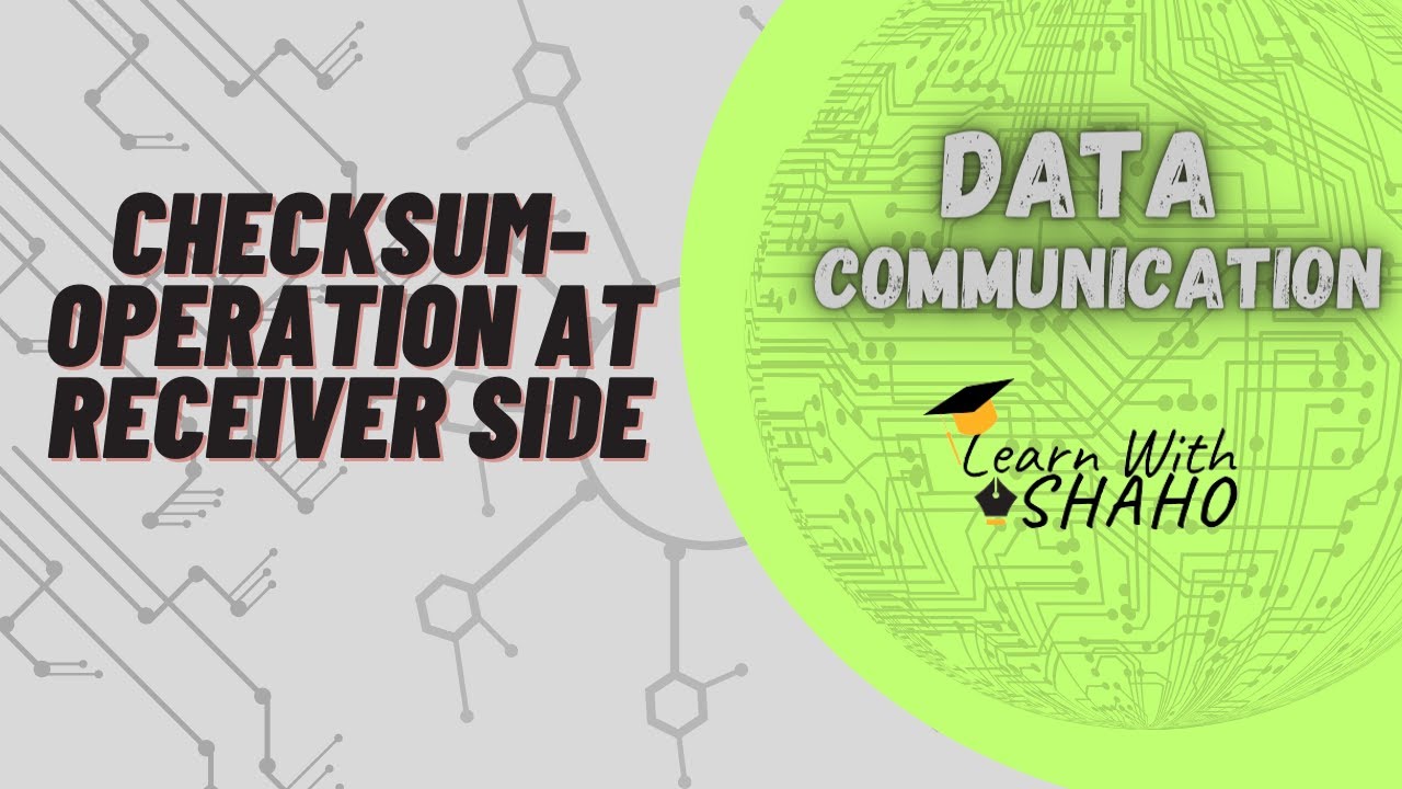 Understanding Checksum Operation at Receiver Side in Data Communication ...