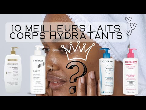 10 Meilleurs laits corps hydratant