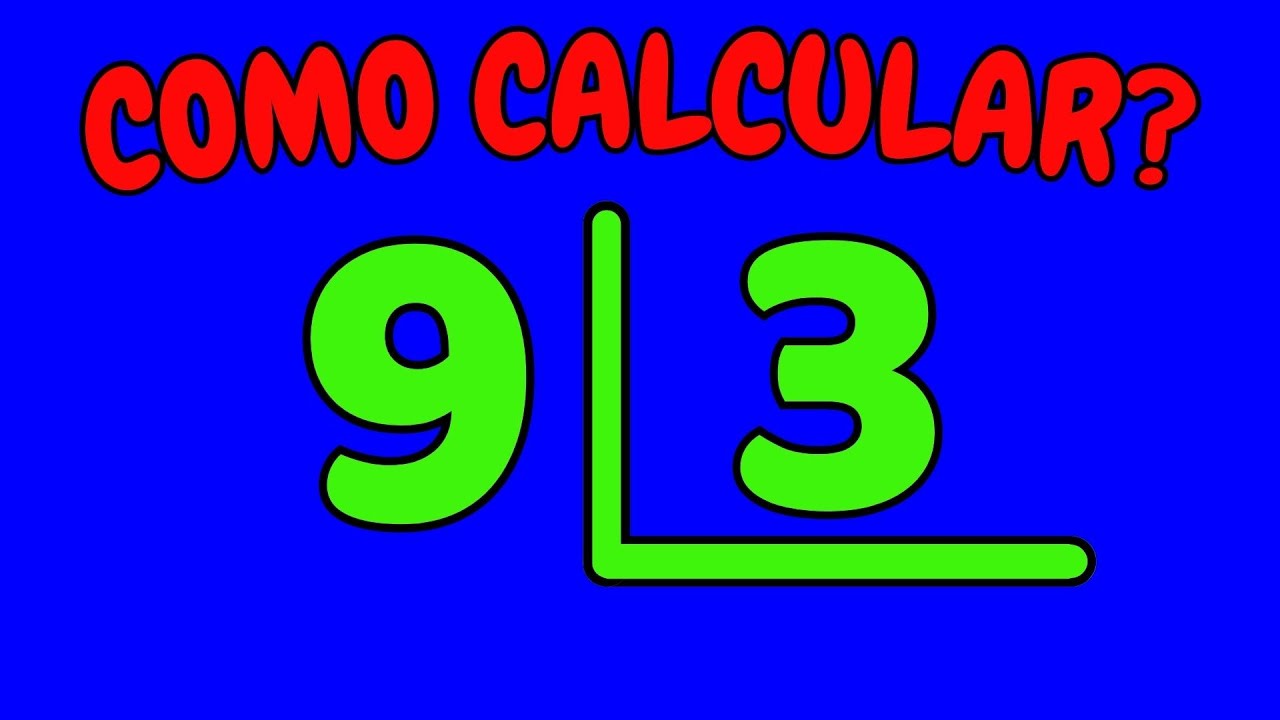 COMO CALCULAR 9 DIVIDIDO POR 3 Dividir 9 Por 3 YouTube COMO CALCULAR 9 DIVIDIDO POR 3 Dividir 9 Por 3 YouTube