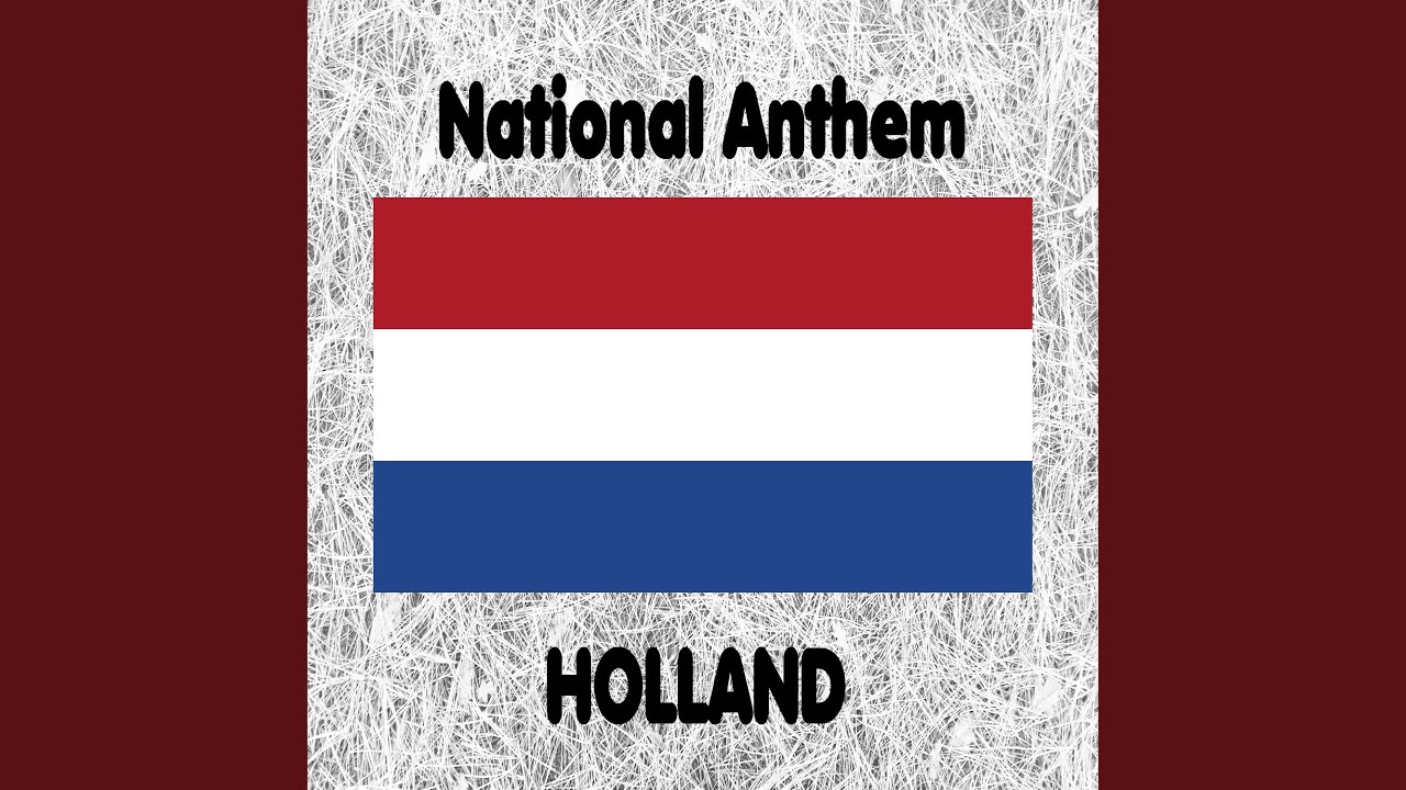 Netherlands - Het Wilhelmus - Wilhelmus van Nassouwe - Dutch National ...