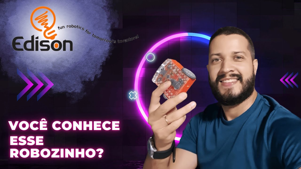 VOCÊ CONHECE ESSE ROBOZINHO EDISON? - YouTube