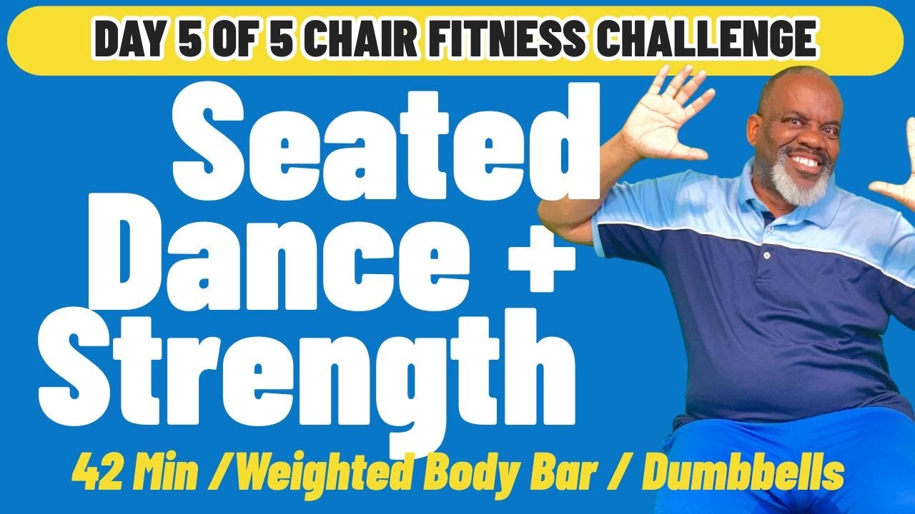 Day 5 Chair Fitness Challenge | Fun Dance & Strength - YouTube