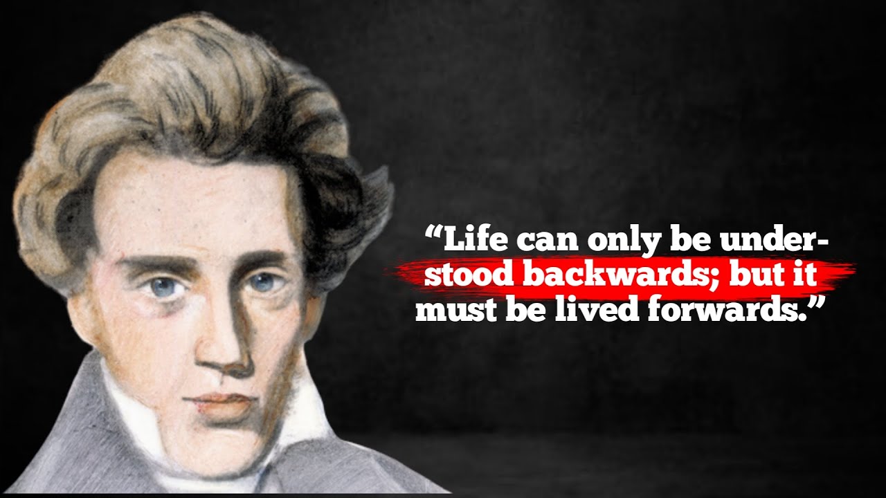 Søren Kierkegaard Quotes Which are better to be Known When Young to not ...