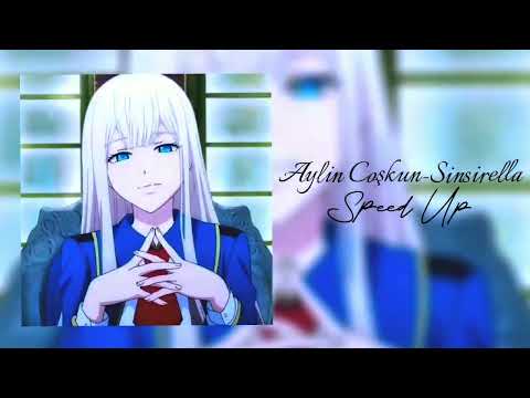 Aylin Coşkun-Sinsirella (Speed Up)