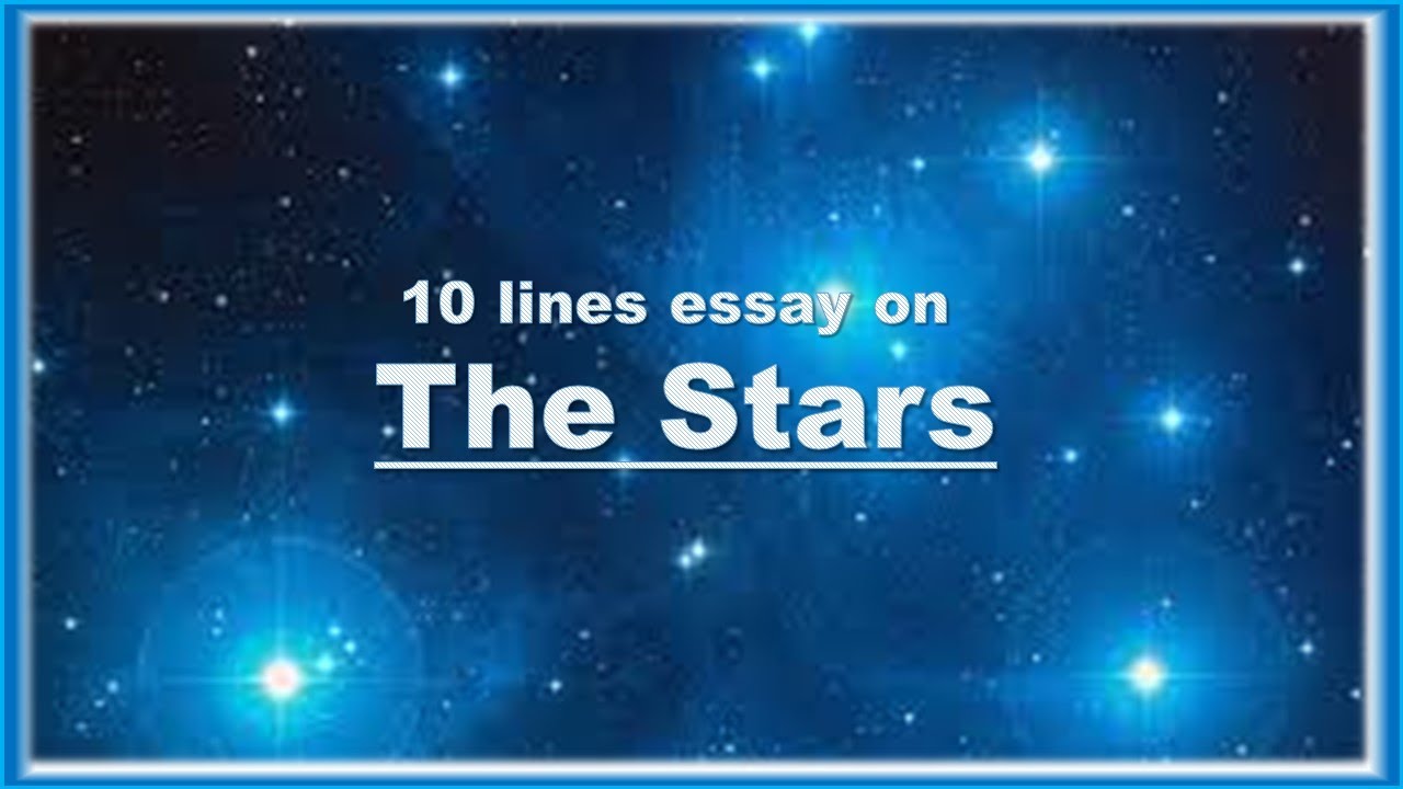 The Stars essay in 10 lines||10 lines essay on The Stars||English - YouTube