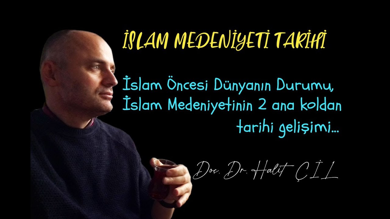 04. İslam Öncesi Durum, İslam Medeniyetinin Tarihi Gelişimi (Halit ÇiL ...