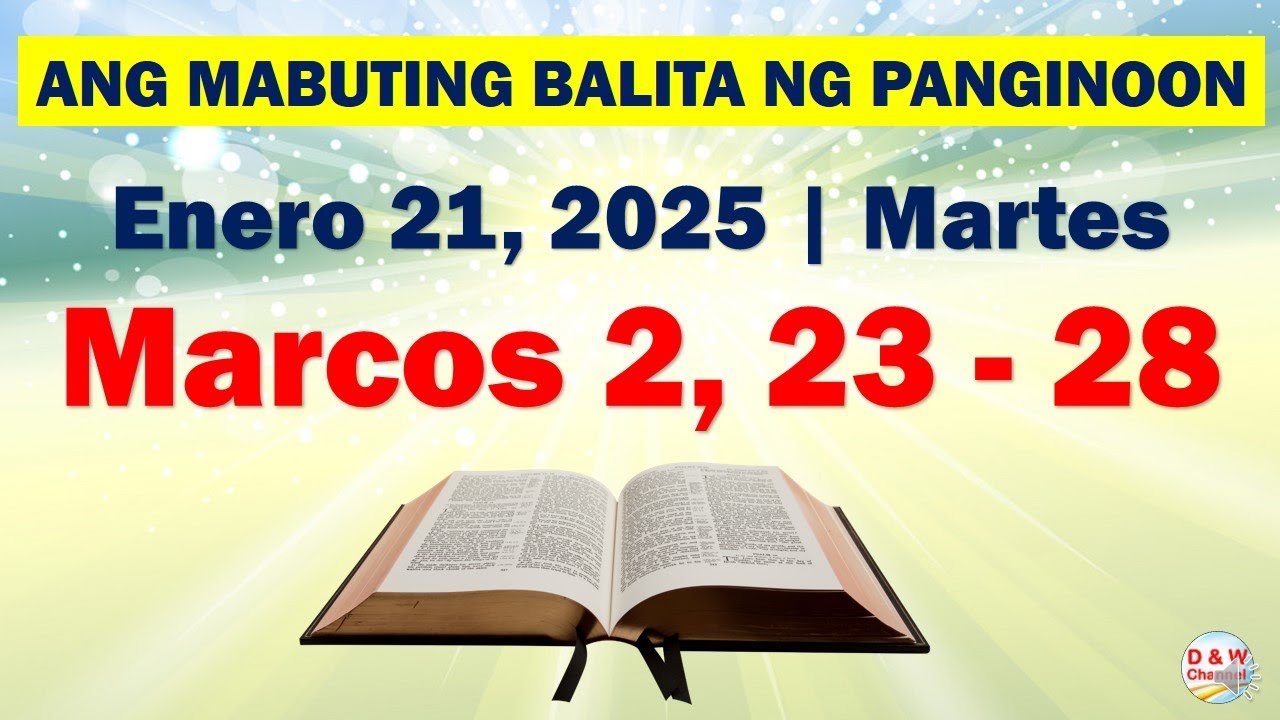 Ang Mabuting Balita ng Panginoon | Enero 21, 2025 Marcos 2, 23-28 #D ...