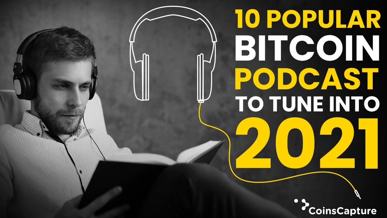 10 Popular Bitcoin Podcast | Bitcoin Podcast | Crypto Podcast Top 10 ...