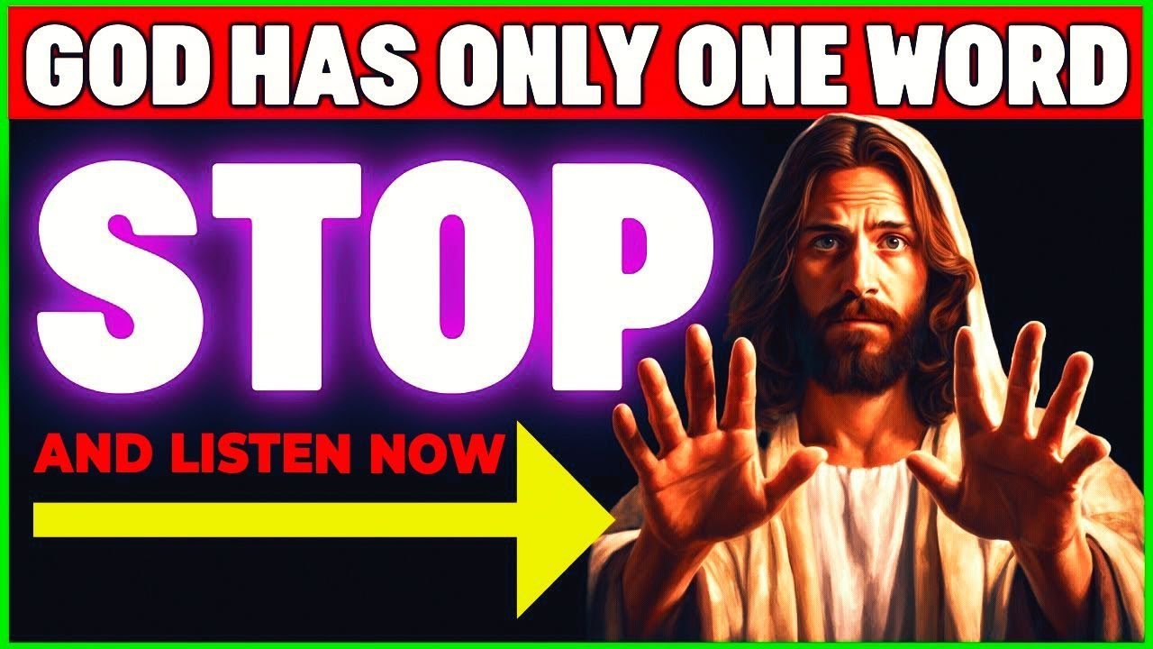 GOD SAYS STOP AND LISTEN TO THIS NOW | This Powerful Prayer From God ...