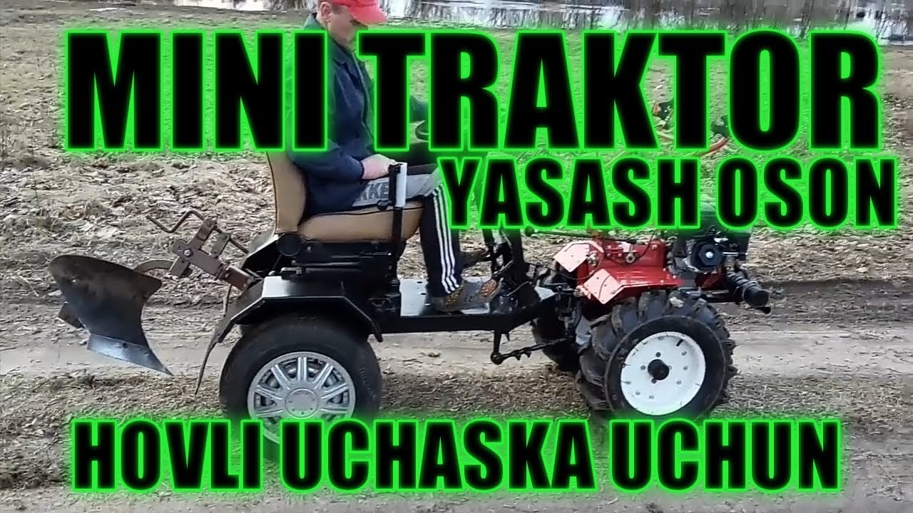 DAROMAD MANBAYI MINI TRAKTOR YASASH JUDA OSON - YouTube