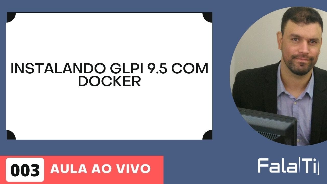 Instalando GLPI 9.5 Com Docker #003 - YouTube