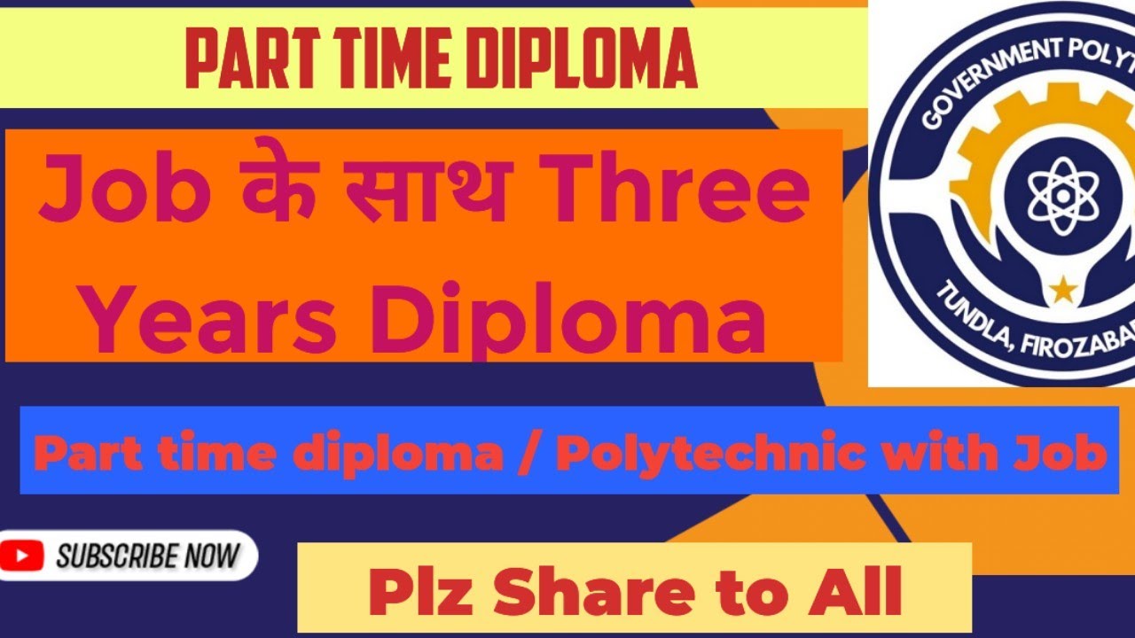 Part Time Diploma | अब job ke saath Polytechnic| Part time three years ...