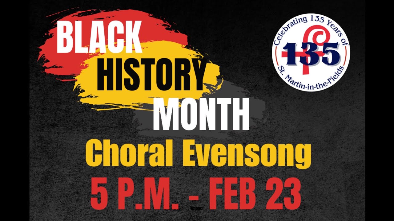 Black History Month Celebration Evensong - February 23, 2025 - 5 p.m ...