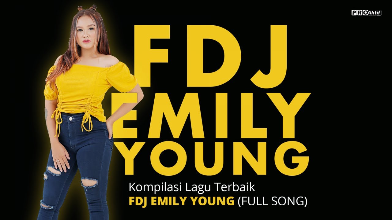 FDJ Emily Young - Kompilasi Lagu Terbaik FDJ Emily Young (FULL SONG ...