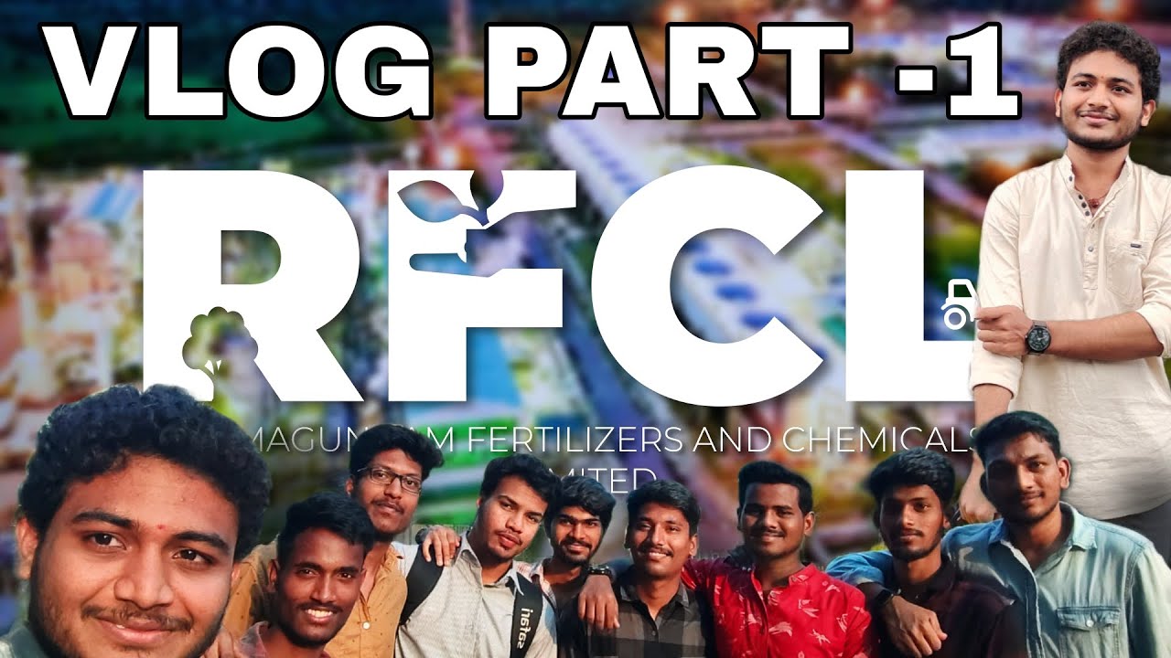 RFCL(internship) vlog by JNTUH student (Chemical engineering),JNTUH ...
