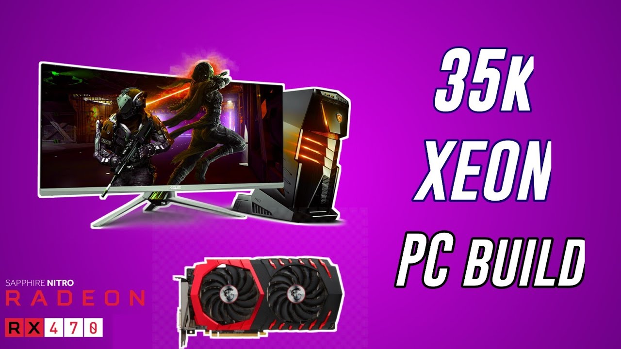 35k PC build in Pakistan Xeon based - YouTube