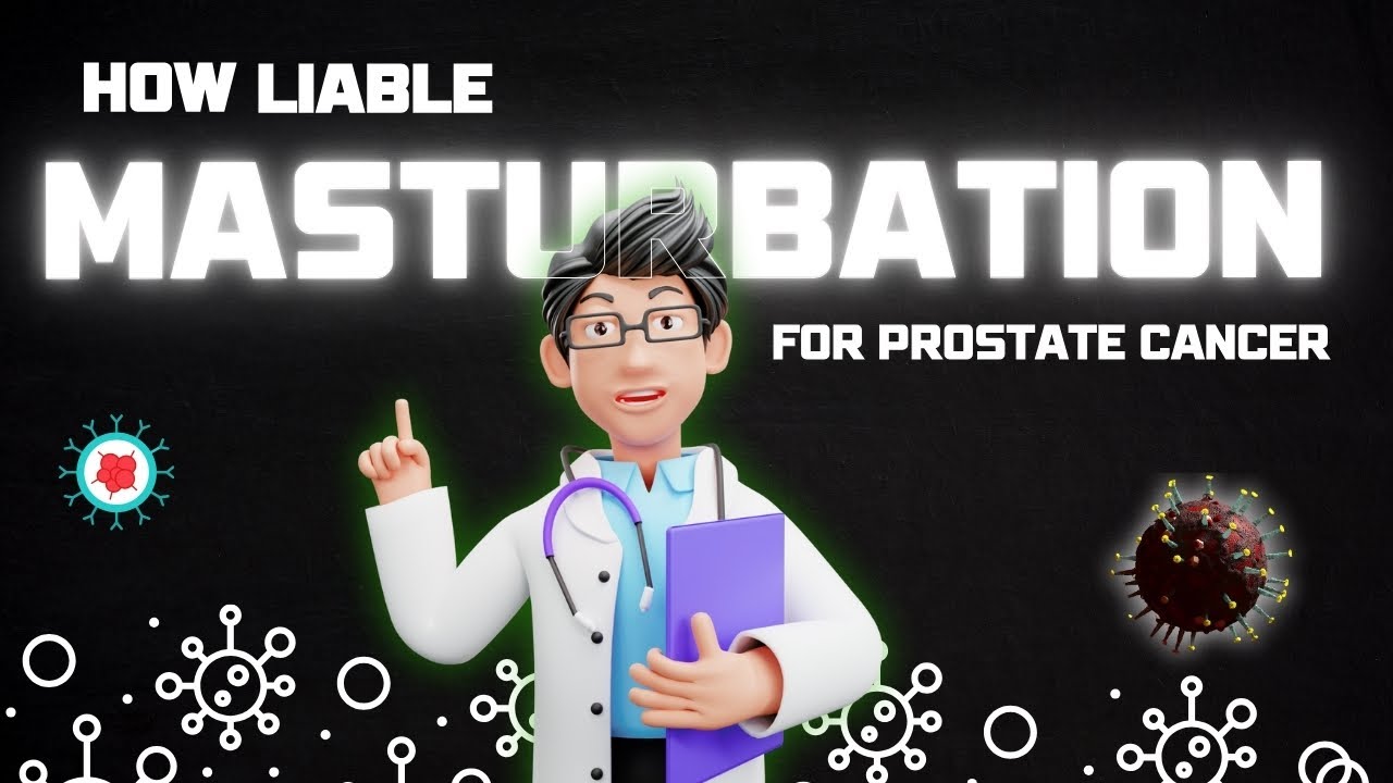 Biological Reason Why and How Masturbation is Liable for Prostate Cancer | Md Asif Uddin Tanim ...